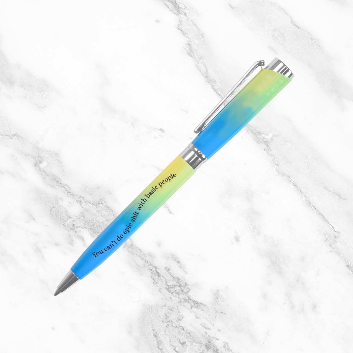 You Can’t Do Epic Shit with Basic People Blue & Green Pen – Flamingo ...